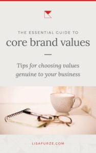 The essential guide to defining your core brand values - Lisa Furze