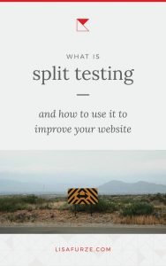 What is split testing and how to use it to improve your site - Lisa Furze